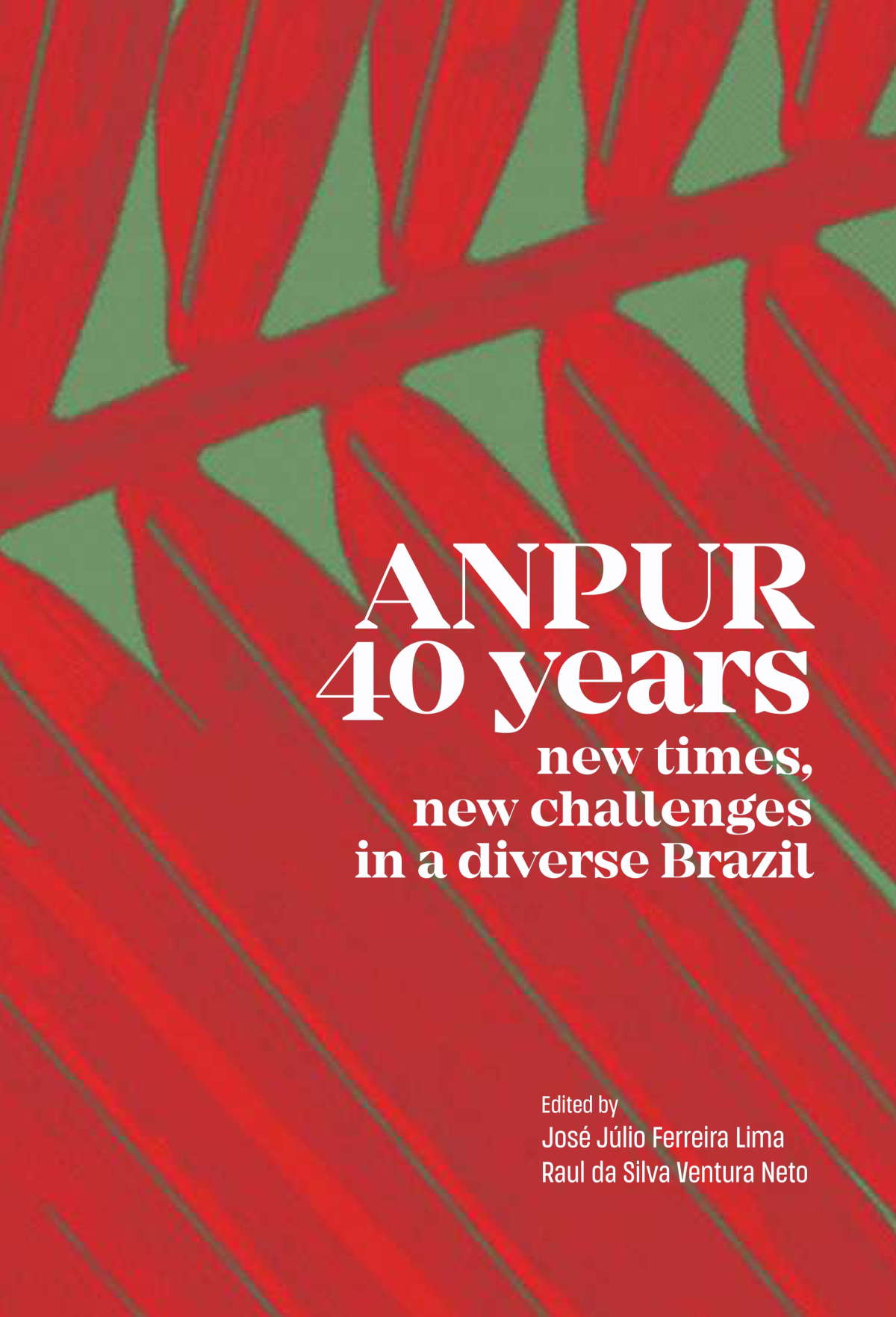 ANPUR 40 years: new times, new challenges in a diverse Brazil – ANPUR